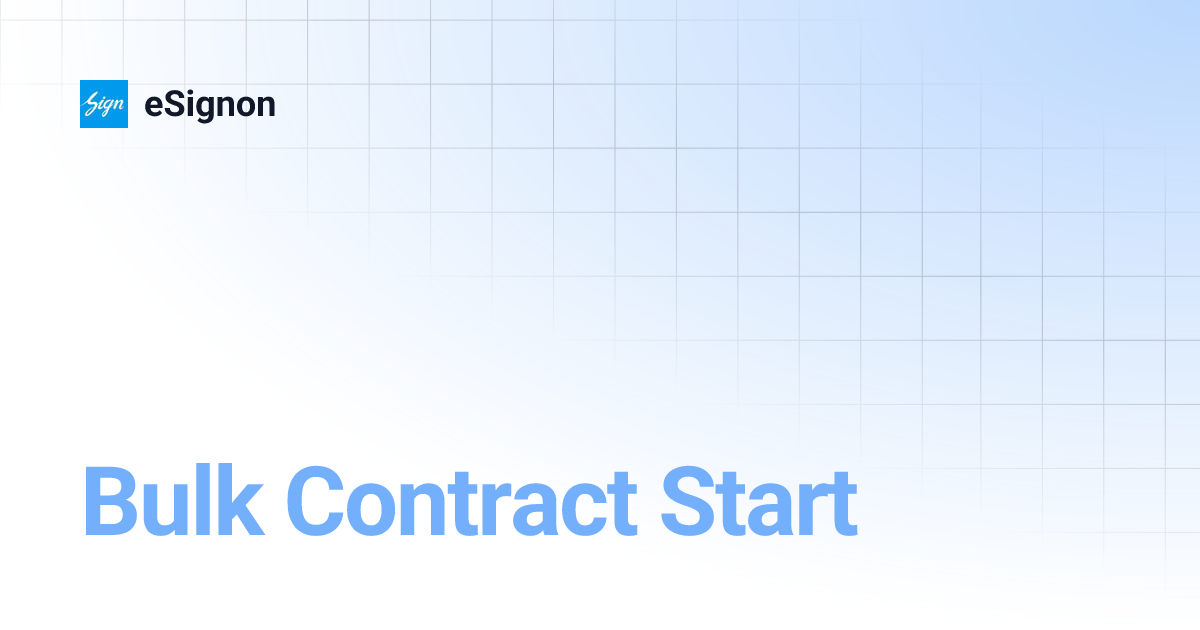 Bulk Contract Start | eSignon